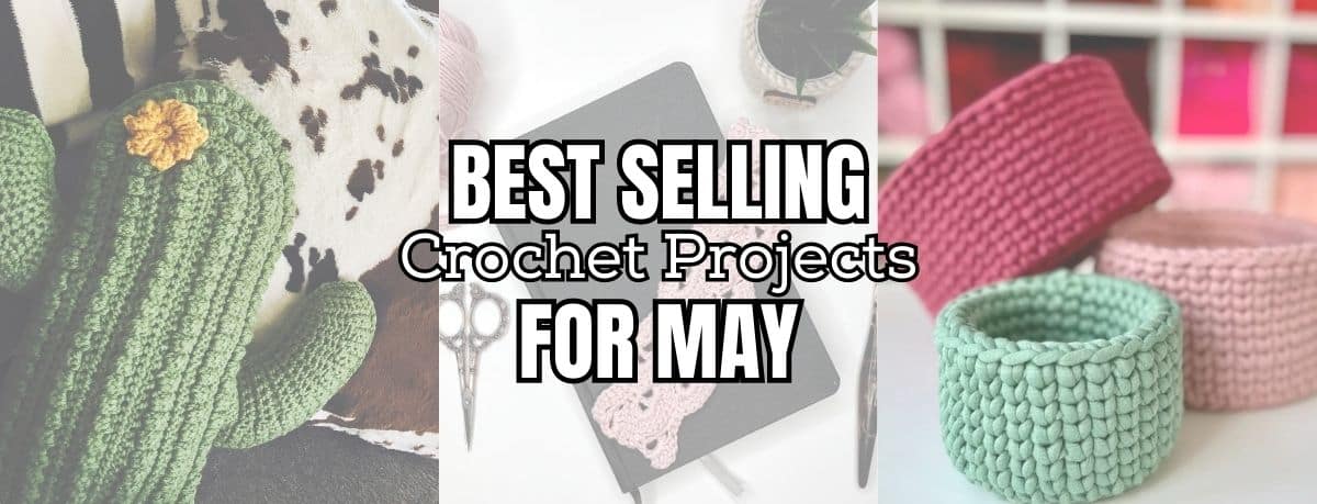 Crochet Marketing Mastery: How to Sell Your Products Like a Pro in May ...